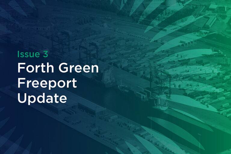 Forth Green Freeport Update - Issue 3 - Forth Green Freeport